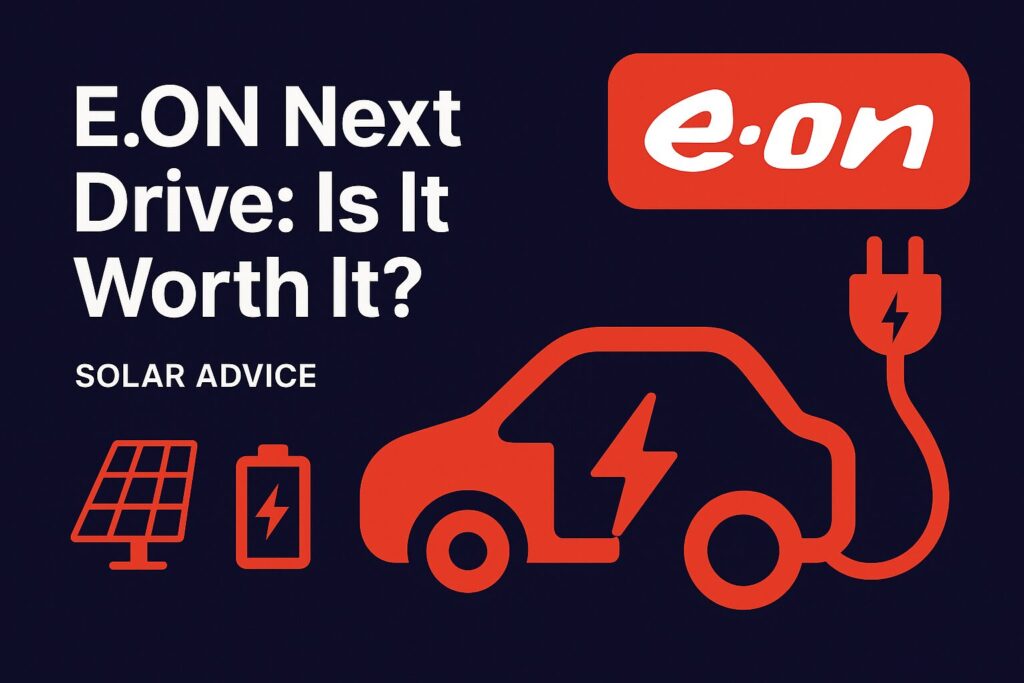 E.ON Next Drive: Is It Worth It? 2025 Review - Solar Advice UK